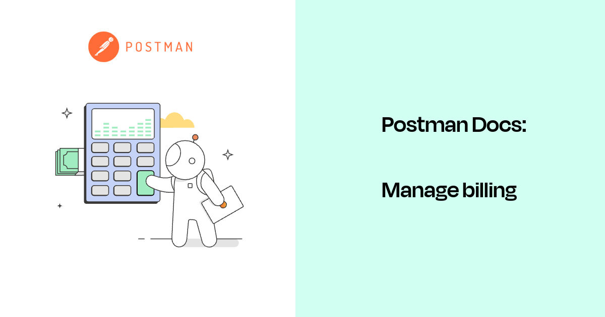 Manage billing | Postman Docs